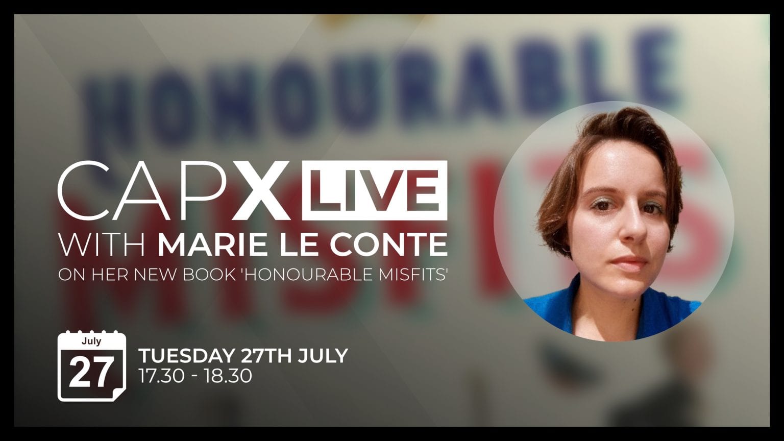 CapX Live with Marie Le Conte - The Centre for Policy Studies